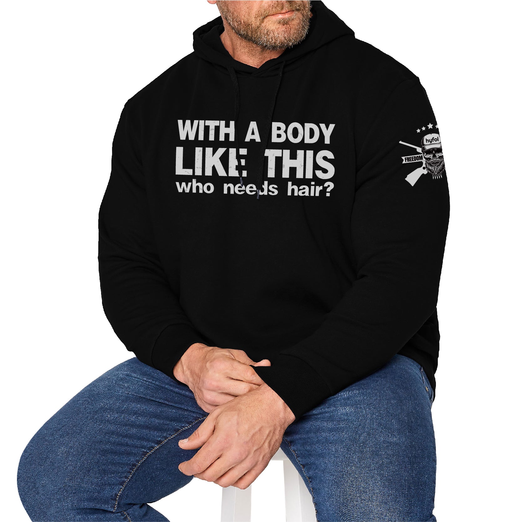 Hyfol WITH A BODY LIKE THIS WHO NEEDS HAIR GRAPHIC POCKET DRAWSTRING HOODIE
